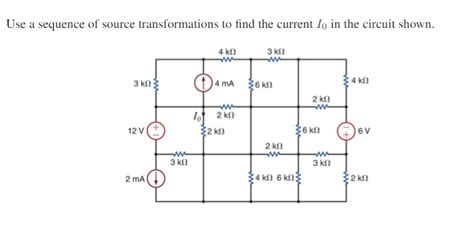 Solved Use A Sequence Of Source Transformations To Find The