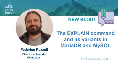 The Explain Command And Its Variants In Mariadb And Mysql Vettabase