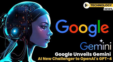 Google Unveils Gemini A Multimodal AI Model Poised To Challenge OpenAI
