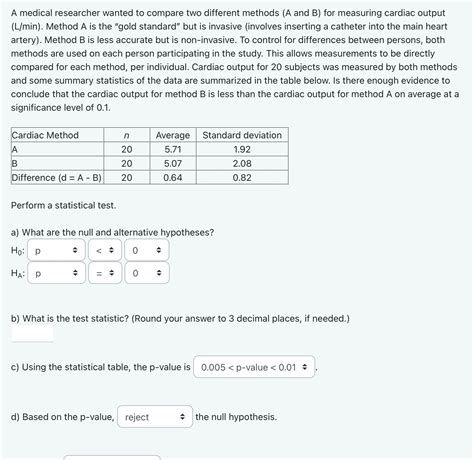 solved a medical researcher wanted to compare two different