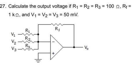 solved 27 calculate the output voltage if r1 r2 r3 100 Ω
