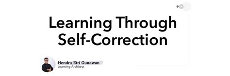 learning through self correction