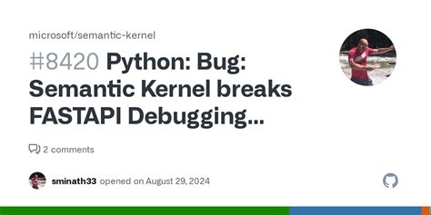 Python Bug Semantic Kernel Breaks Fastapi Debugging Launch Config