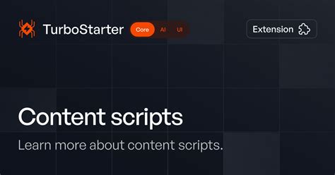 Content Scripts Structure Browser Extension Turbostarter
