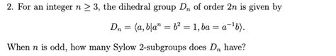 solved 2 for an integer n 3 the dihedral group dn of