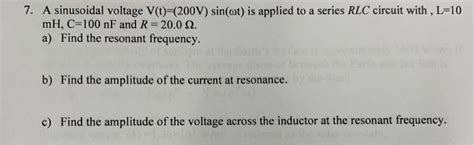 Solved 7 A Sinusoidal Voltage V T 200v Sin Mt Is