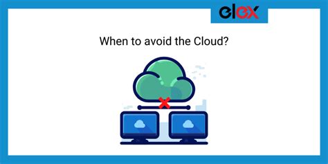 When To Avoid The Cloud ELEXtensions