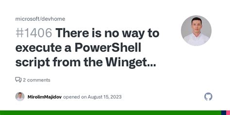 There Is No Way To Execute A PowerShell Script From The Winget Configuration File With The Dev