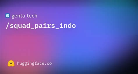 genta tech squad pairs indo · datasets at hugging face