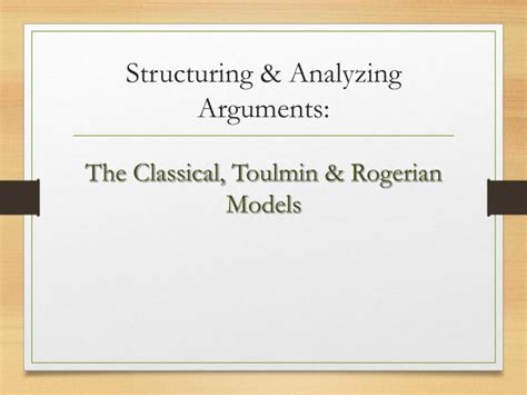 Ppt Structuring And Analyzing Arguments Powerpoint Presentation Free