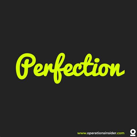 Perfection — Operations Insider