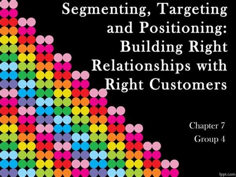 Chapter 7 Segmenting Targeting Positioning PPT