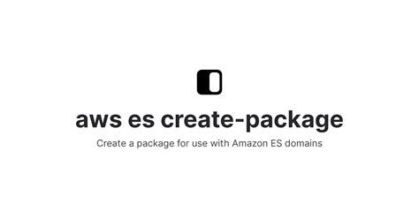 aws es create package fig