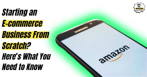 Online Business Models Starting An E Commerce Business From Scratch What Do You Need To Know