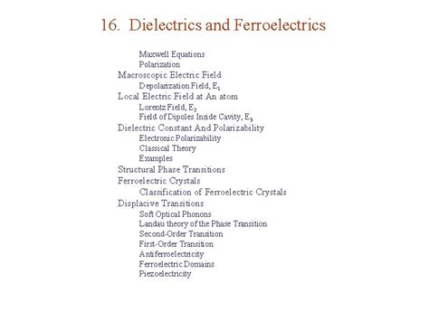 16 Dielectrics And Ferroelectrics Maxwell Equations Polarization Macroscopic