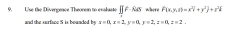 solved 9 use the divergence theorem to evaluate ssf nas
