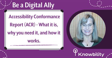 Be A Digital Ally Accessibility Conformance Report Acr What It Is Why You Need It And How