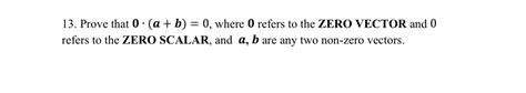 Solved Prove That 0 A B 0 ﻿where 0 ﻿refers To The Zero