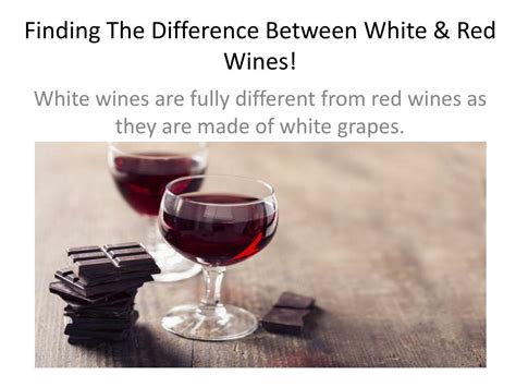 PPT Finding The Difference Between White Red Wines PowerPoint Presentation ID 7410007