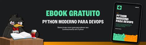 Domine O Essencial Do Python Em Poucos Passos LINUXtips