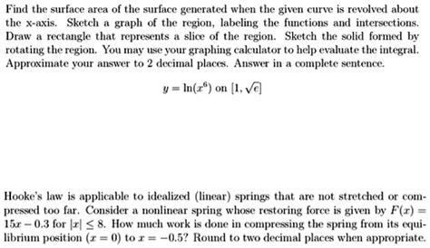 SOLVED Find The Surface Area Of The Surface Generatedl When The Given Curve Revolved About Thc
