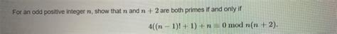 Solved For An Odd Positive Integer N Show That N And N 2