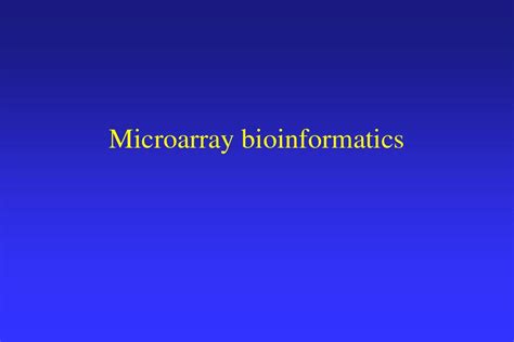 08 2 Microarray Bioinformaticsword文档在线阅读与下载无忧文档