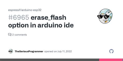 erase flash option in arduino ide · issue 6965 · espressif arduino