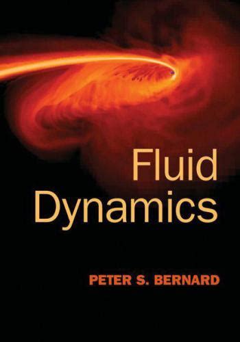 Solutions For Fluid Dynamics 1st By Peter S Bernard Book Solutions