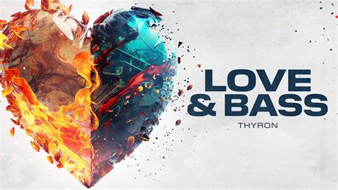 Thyron Love And Bass Official Audio Youtube