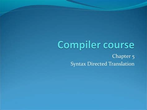 Chapter 5 Syntax Directed Translation Ppt