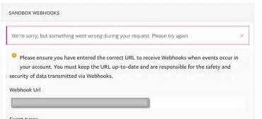 Unable To Save Paypal Sandbox Webhook Url Stack Overflow