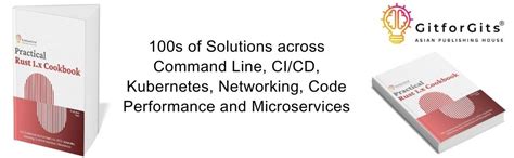 Practical Rust 1x Cookbook 100 Solutions Across Command Line Cicd Kubernetes Networking