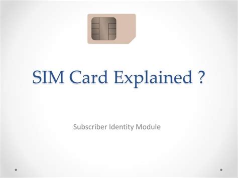 Explaining Sim Card Explained PPTX Phone Services Home Utilities