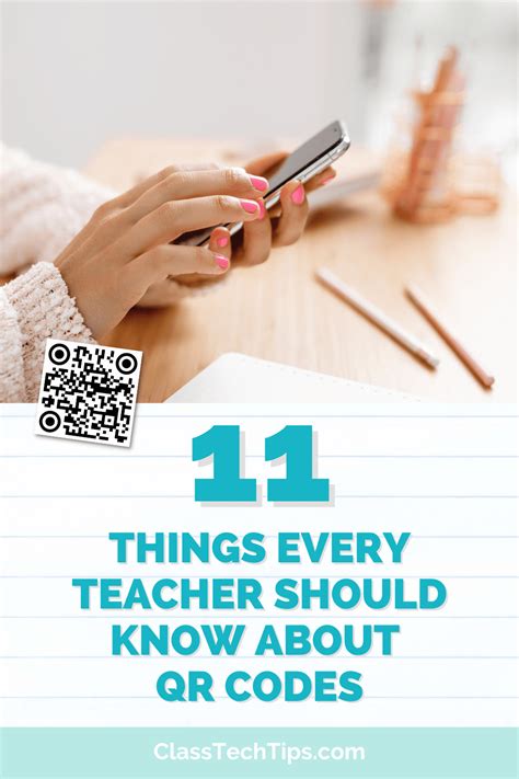 11 Things Every Teacher Should Know About Qr Codes Class Tech Tips