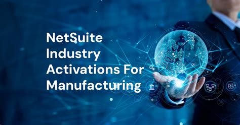 Netsuite Erp Software For Manufacturing Companies Openteq