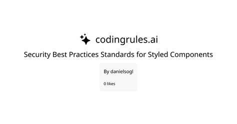 Security Best Practices Standards For Styled Components Coding Rules