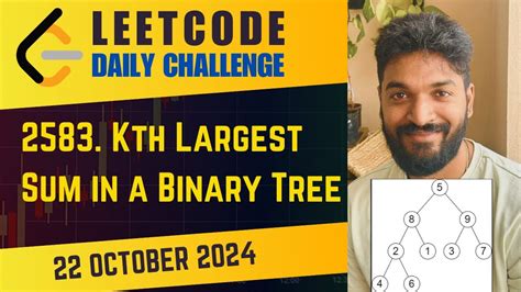 2583 Kth Largest Sum In A Binary Tree Daily Challenge 22 Oct 2024