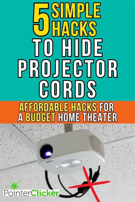 Tidy Up Your Budget Home Theater Discover Simple Tips To Hide Projector Cords With Ease In