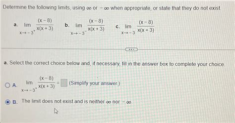 solved determine the following limits ﻿using ∞ ﻿or ∞ ﻿when