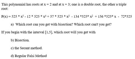 Solved This Polynomial Has Roots At X 2 And At X 3 One