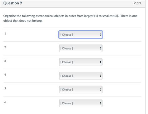 Solved Question 9 2 Pts Organize The Following Astronomical