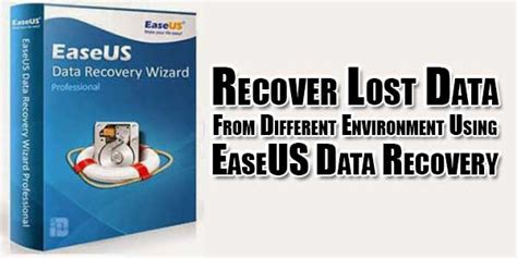 Recover Lost Data From Different Environment Using Easeus Data Recovery Exeideas Lets Your