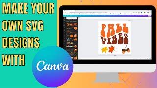 How To Create Svg Files With Canva Beginner Friendly Svgs Tutorial