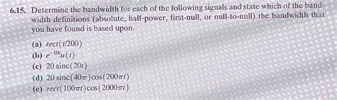 Solved Determine The Bandwidth For Each Of The Chegg Com