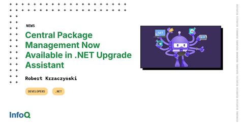 Central Package Management Now Available In Net Upgrade Assistant Infoq