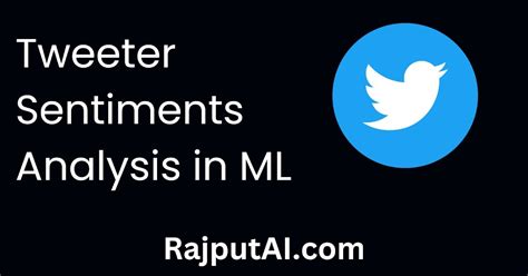 twitter sentiment analysis machine learning project rajput ai