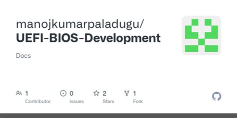 GitHub Manojkumarpaladugu UEFI BIOS Development Docs