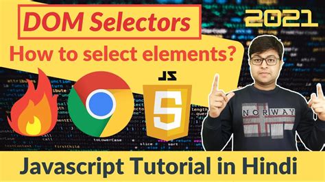 22 Javascript Dom Selectors Dom Selectors In Detail Javascript