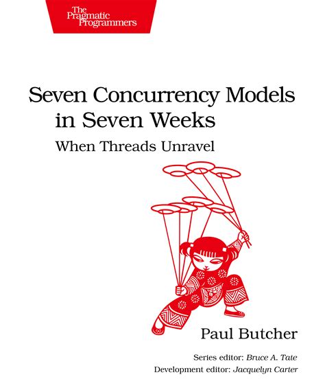 Seven Concurrency Models In Seven Weeks When Threads Unravel By Paul